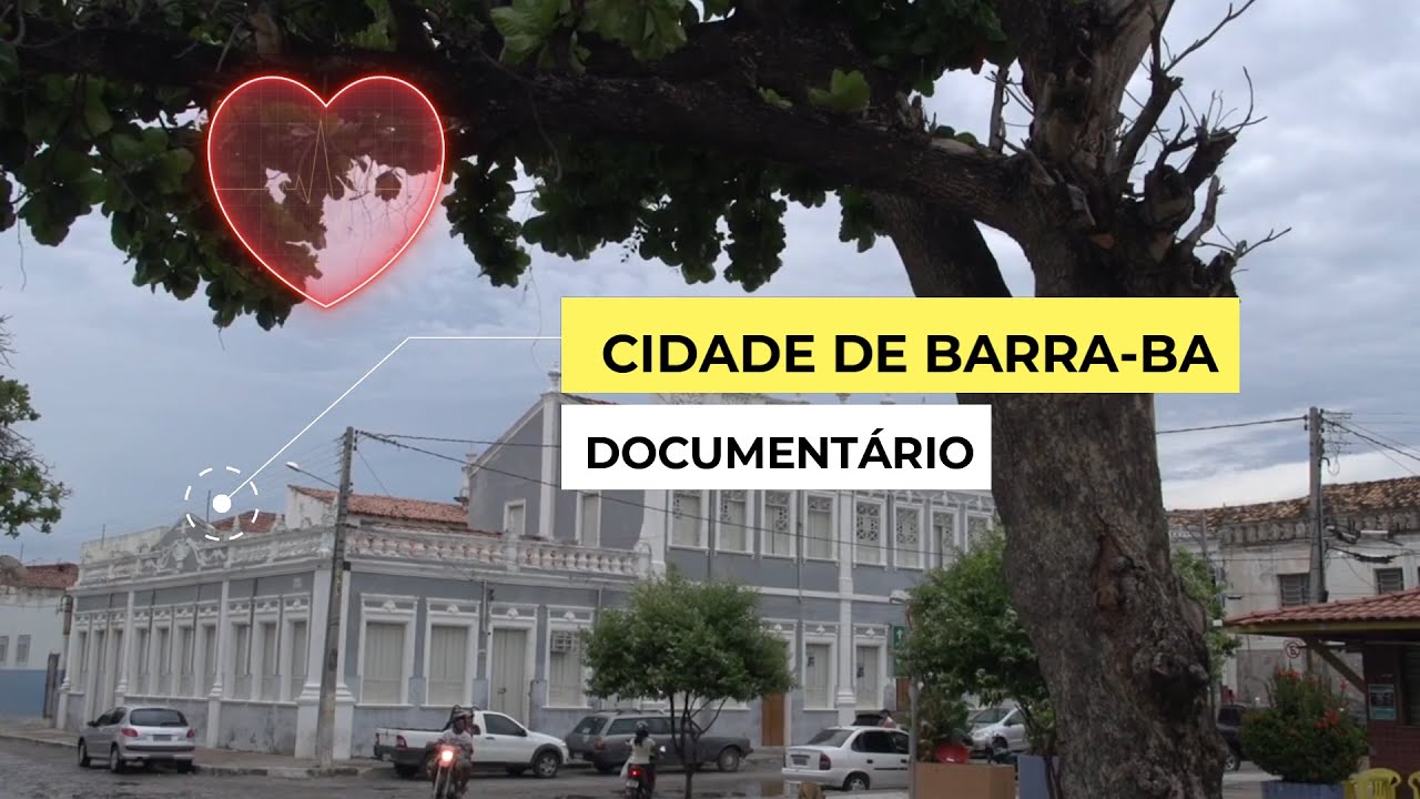 CIDADE DE #BARRA-BA# DOCUMENTÁRIO# - YouTube