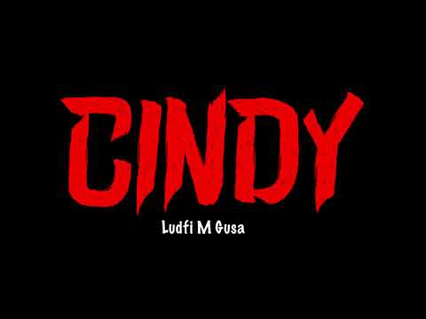 CINDY - LUDFI M GUSA (Official Audio)