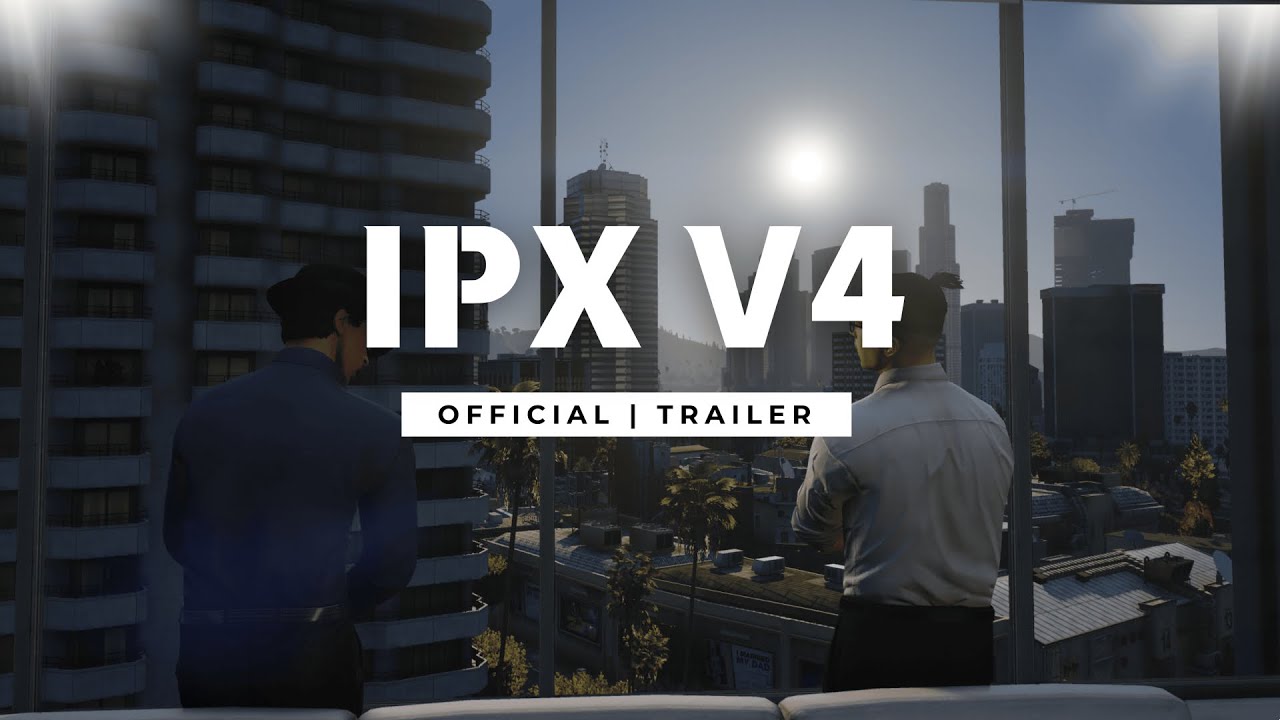 IPX V4 Official Trailer | FiveM 2025 - YouTube