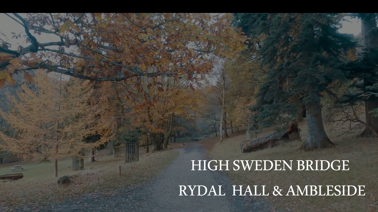 The Lake District.A walk from High Sweden Bridge to Ambleside # ...