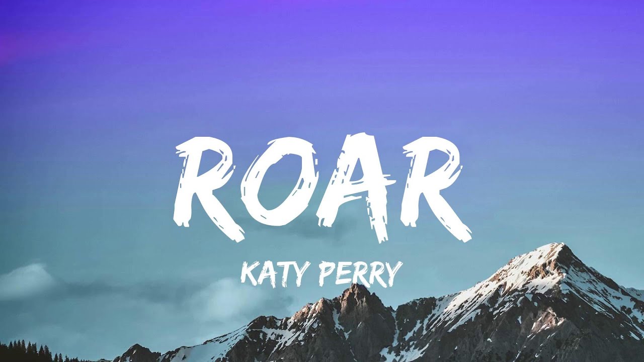 Katy Perry - Roar (Lyrics) - YouTube