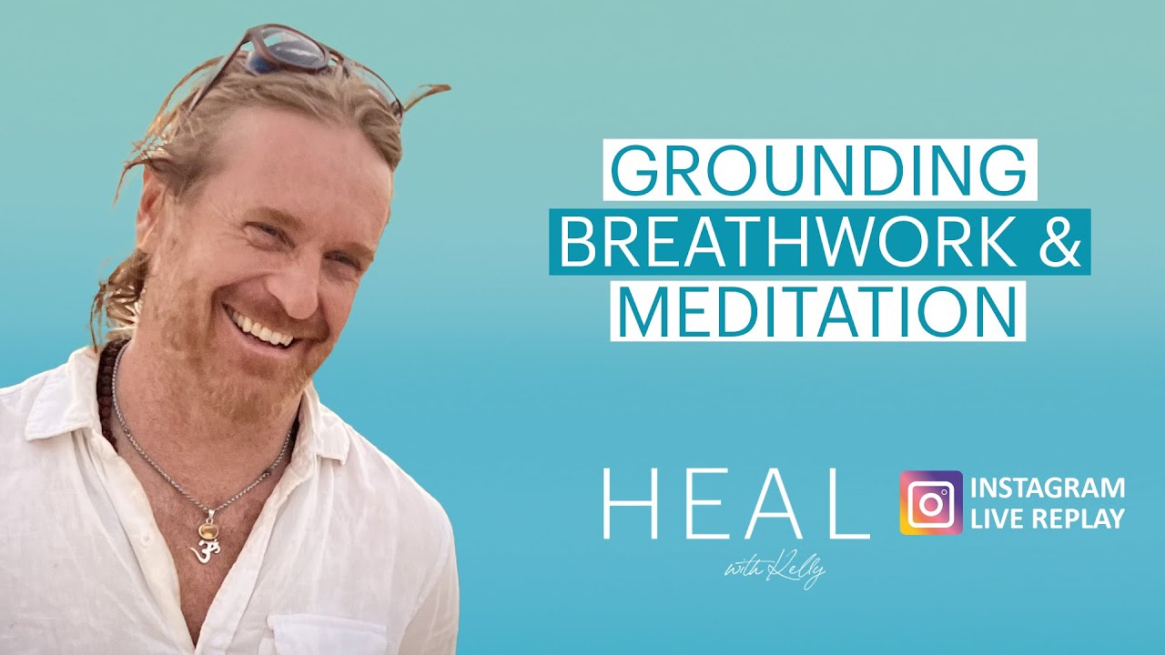 Grounding Breathwork & Meditation (HEAL Instagram Live Replay) - YouTube