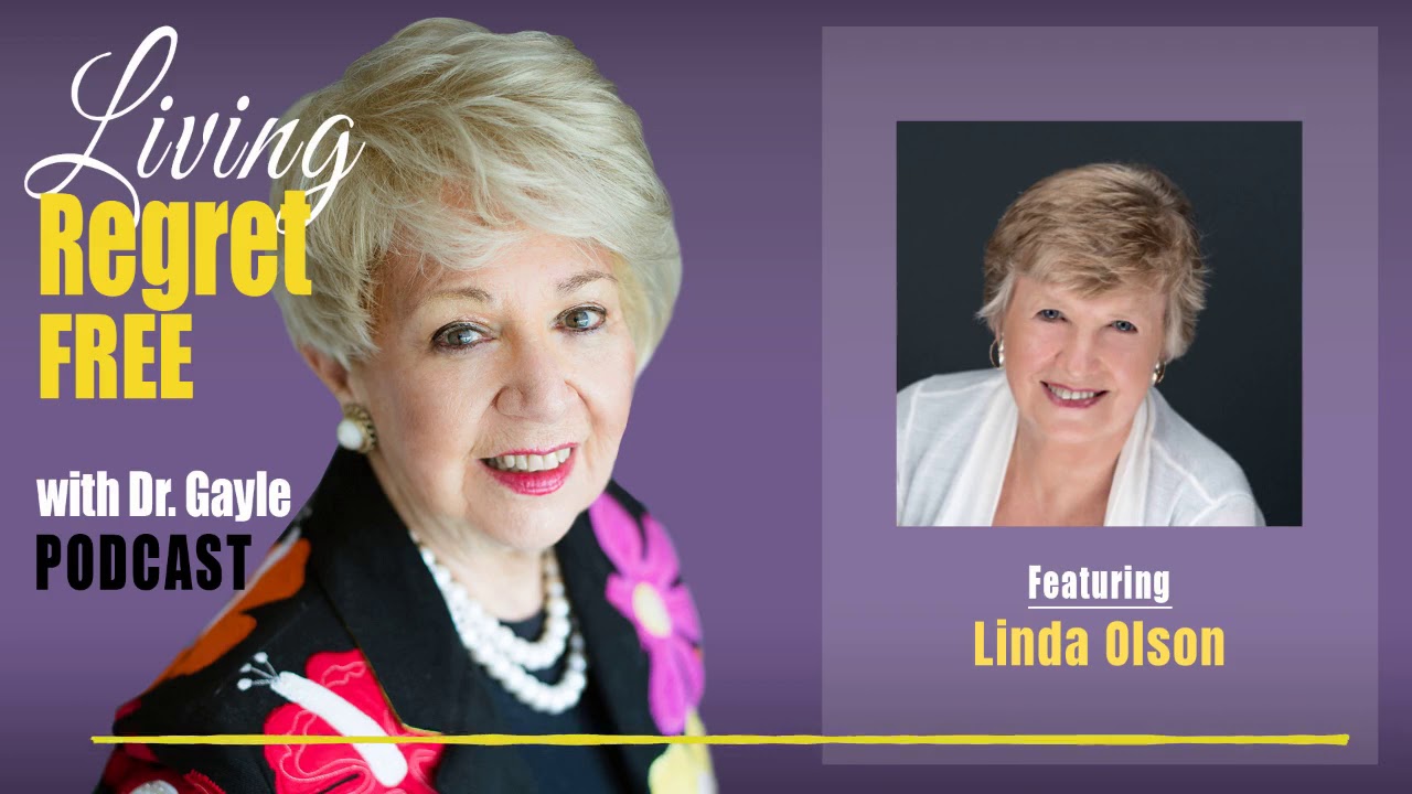Linda Olson - Living Regret Free Podcast - Episode 221 - YouTube