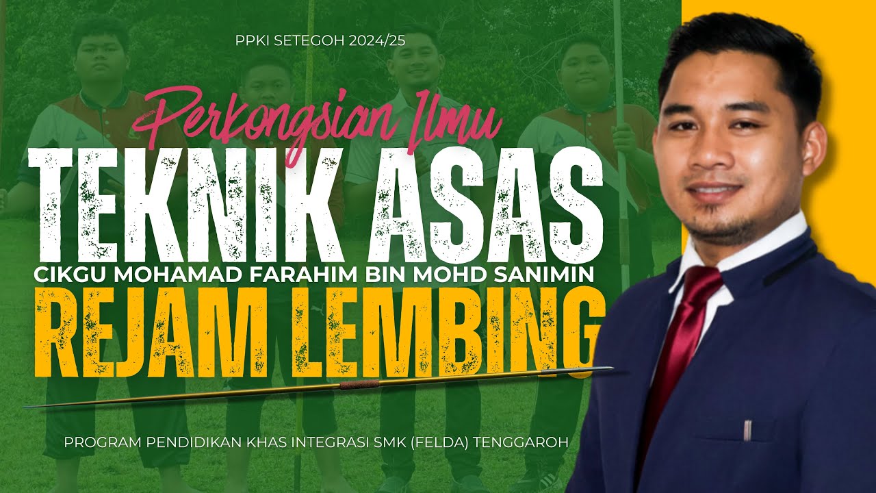Teknik Asas Merejam Lembing oleh Cikgu Mohamad Farahim bin Mohd Sanimin ...
