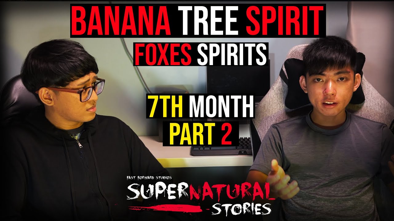 What Is Banana Tree Spirit, Kuman Thong And Fox Spirits | Supernatural ...