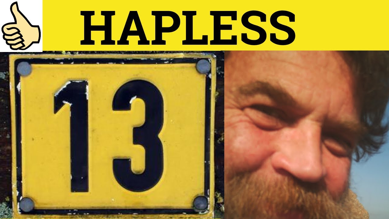 Hapless Haplessly Hapless Meaning Hapless Examples Hapless hapless-haplessly-hapless-meaning-hapless-examples-hapless