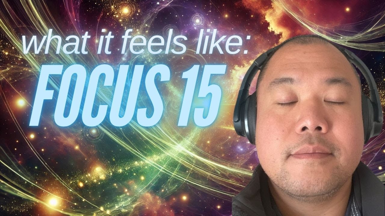 Focus 15 Explained: The State of No Time in the Gateway Process - YouTube