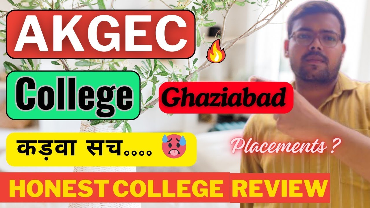 Ajay Kumar Garg Engineering College l AKGEC Ghaziabad Review l ...