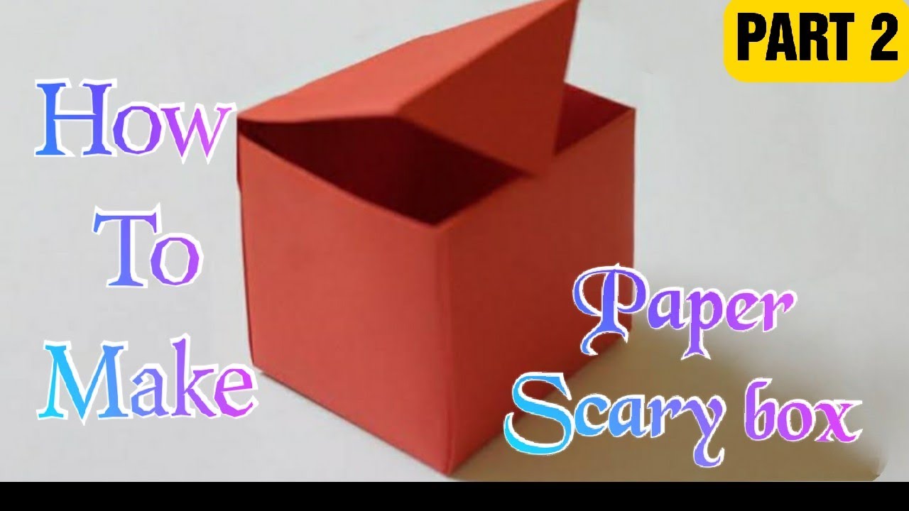How to make paper scary box || PART 2 || AASHISH A TO Z CRAFT - YouTube
