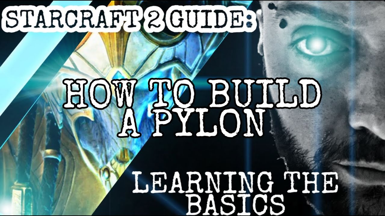 StarCraft 2: Learning The Basics - How to build a pylon - - YouTube
