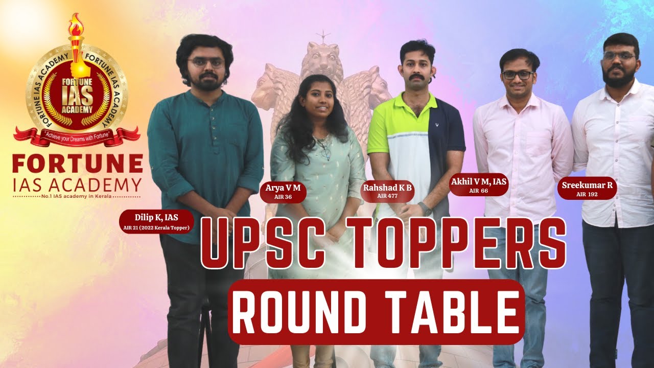 UPSC Toppers | Round Table Discussion | Fortune IAS | Dilip K,Arya VM ...