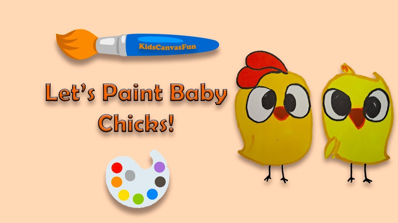 Chicks Drawing, Painting, Coloring for Kids and Toddlers, Easy to Learn ...
