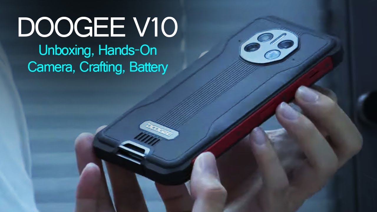 DOOGEE V10 Unboxing, Hands-On, Camera, Crafting and Battery Test - YouTube