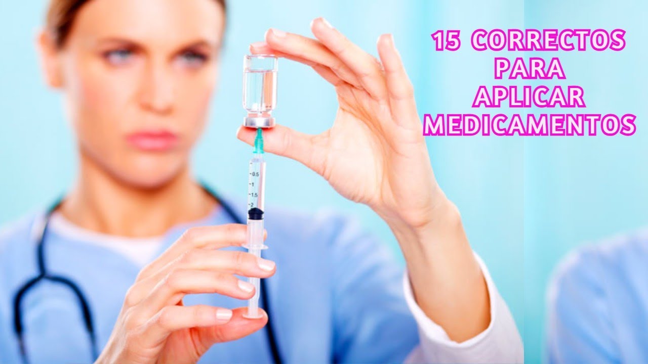 15 correctos para administrar medicamentos (Programa Auxiliar de ...