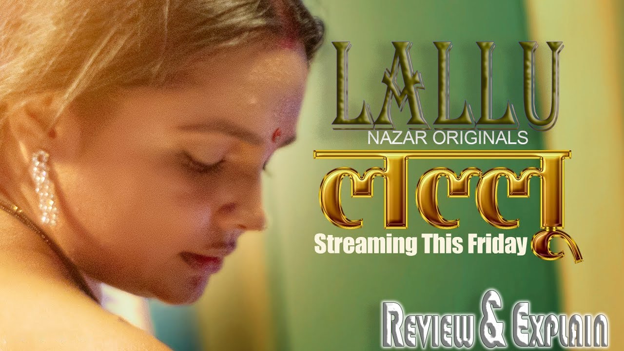 | Lallu | Official Trailer Release | Only On Nazar App | Review&Explain ...