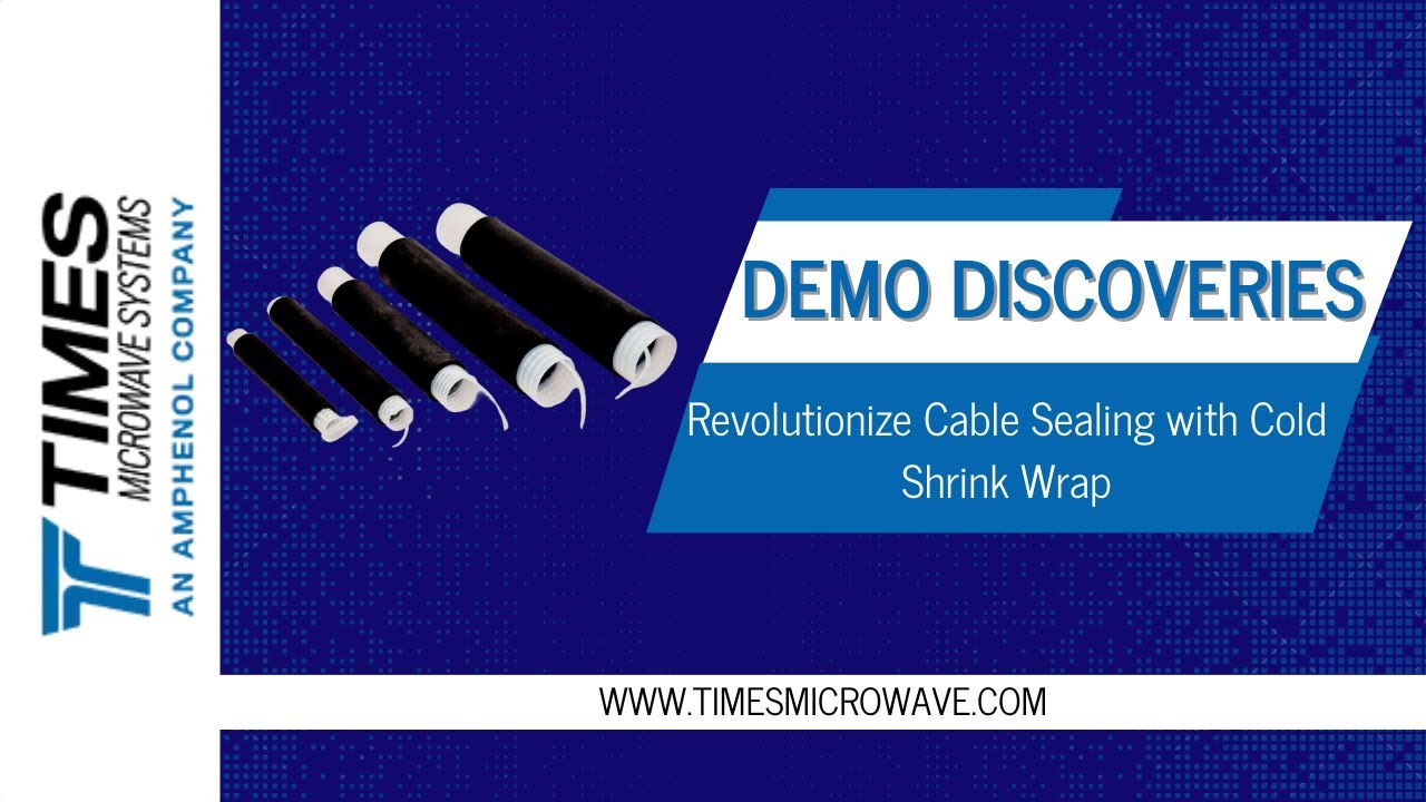 Demo Discoveries: Revolutionize Cable Sealing with Cold Shrink Wrap ...
