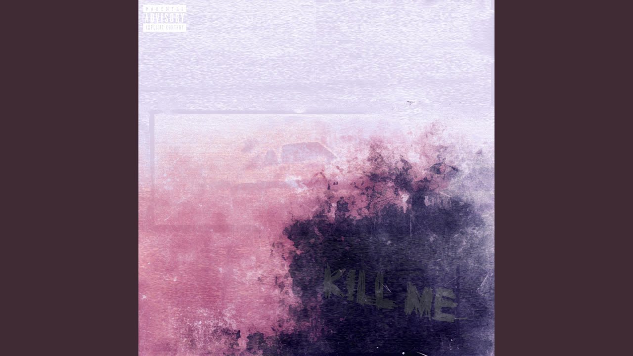 KILL ME! - YouTube Music