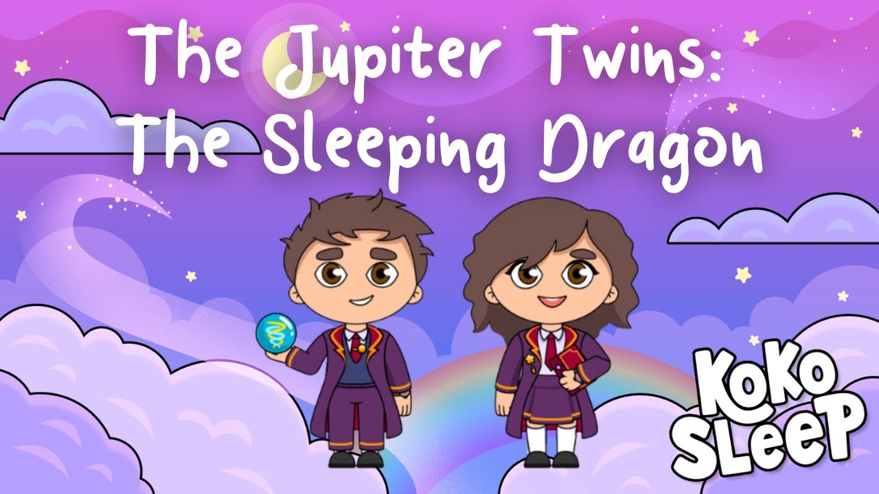 Best Bedtime Stories For Kids | The Jupiter Twins: The Sleeping Dragon ...