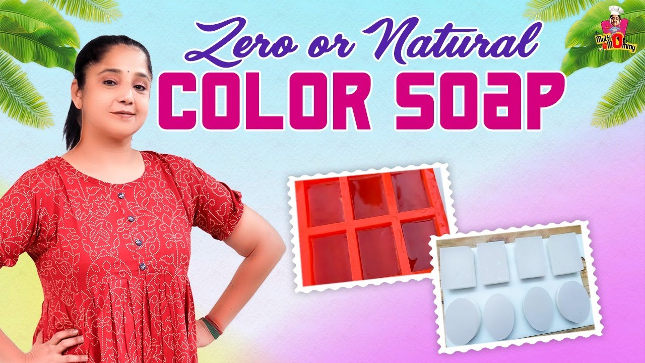 Zero or Natural Color Soap | Soap Making Video | Multi Mommy - YouTube