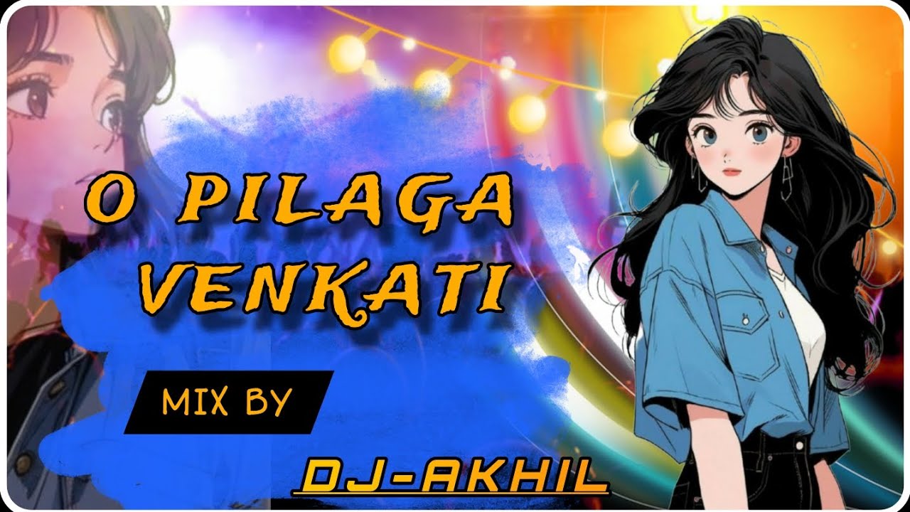 O Pilaga Venkati Folk Song Mix By Dj Akhil - YouTube