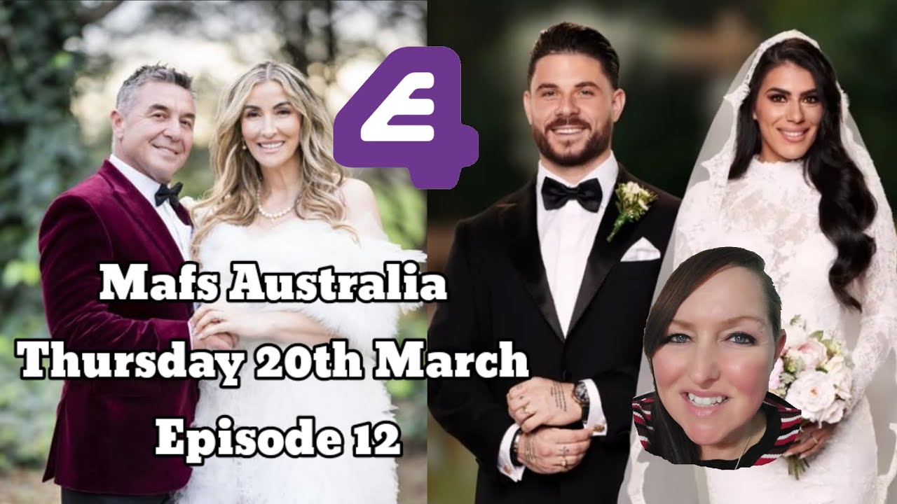 MAFS AUSTRALIA SEASON 12 EPISODE 12 - YouTube