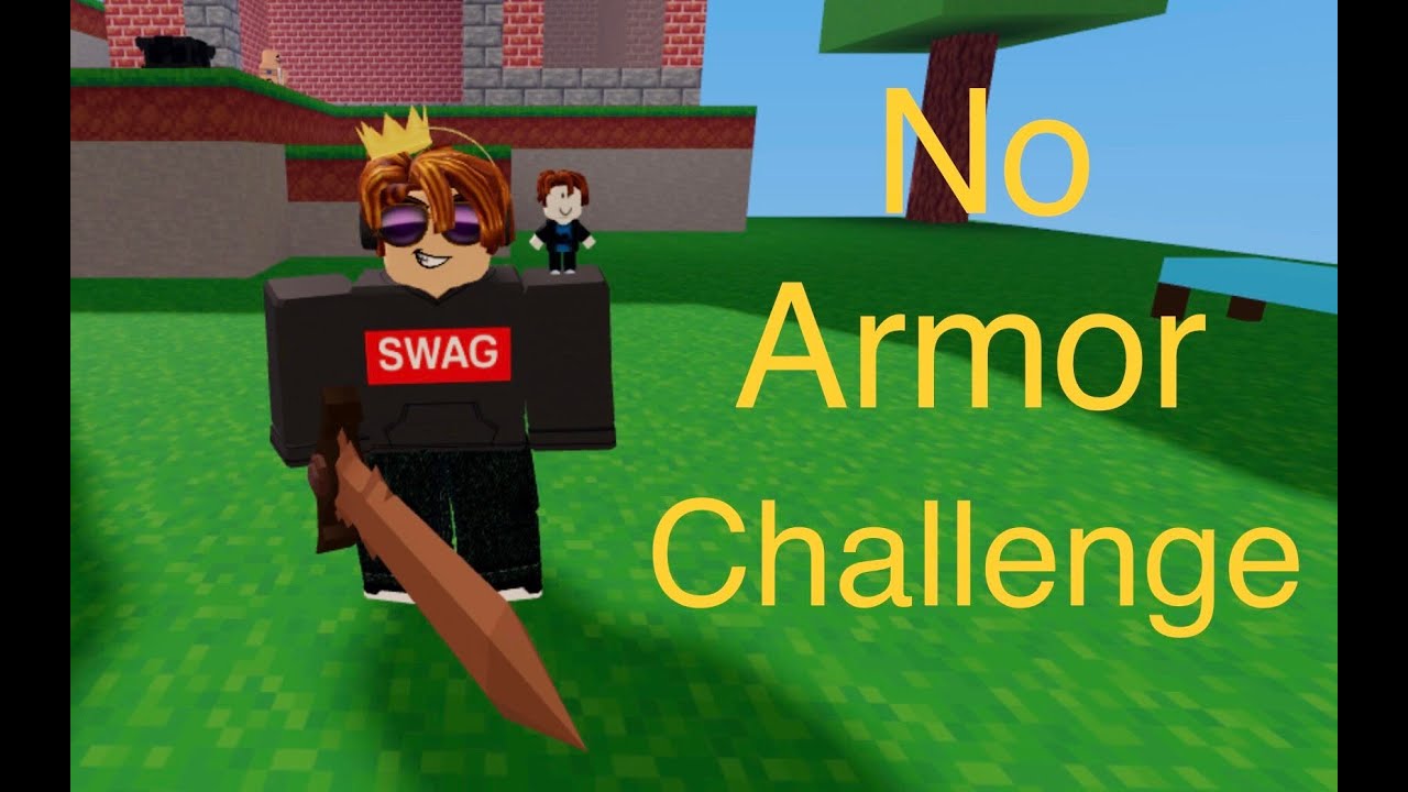 No Armor Challenge is Too Easy For Me... - YouTube