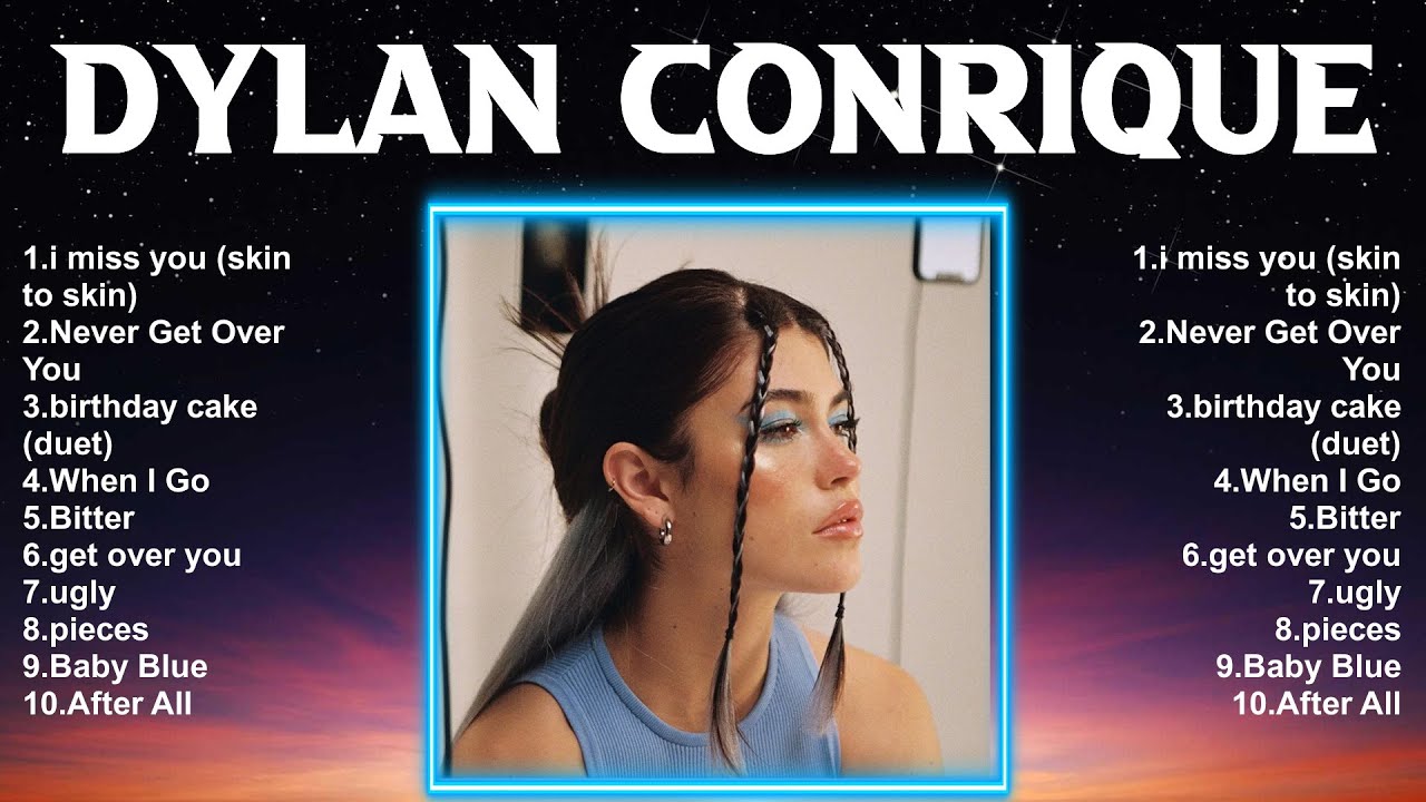 Dylan Conrique Full Album ⭐ Beautiful Songs ⭐ Popular Songs - YouTube