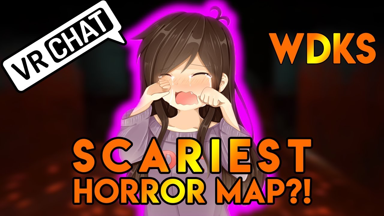 WDKS Horror Experience | VRChat Horror Map with Friends - YouTube
