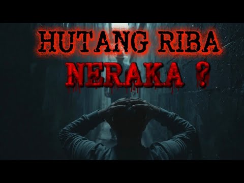 Bahaya Hutang Riba: Rezeki Tertutup dan Azab Akhirat - YouTube
