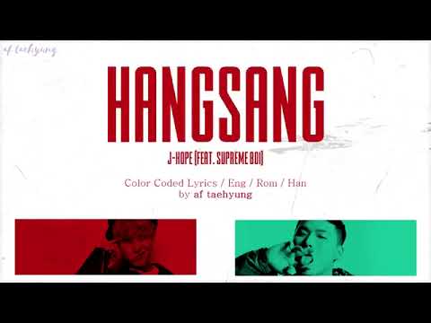 BTS j-hope _ 항상 HANGSANG (Feat . Supreme Boi) (Color Coded Lyrics/Eng/Rom/Han)