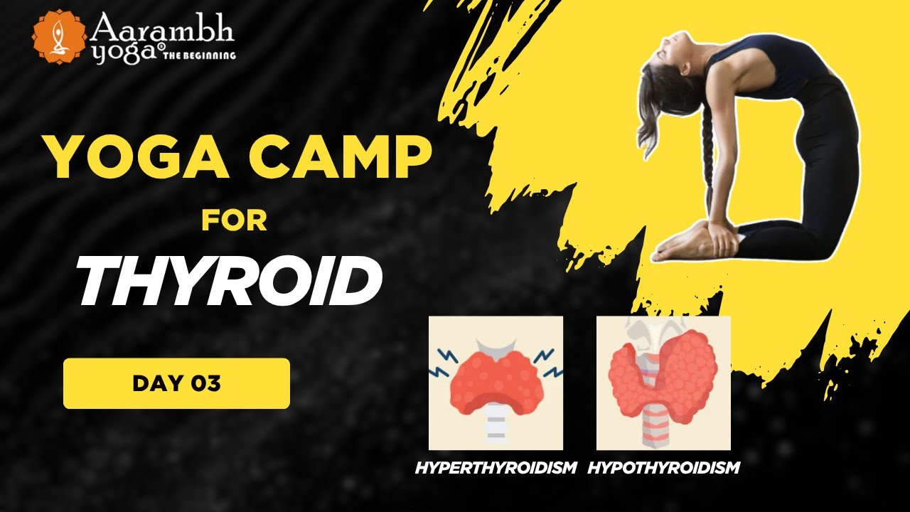 Yoga for Hypothyroidism & Hyperthyroidism Relief : day 3 - YouTube
