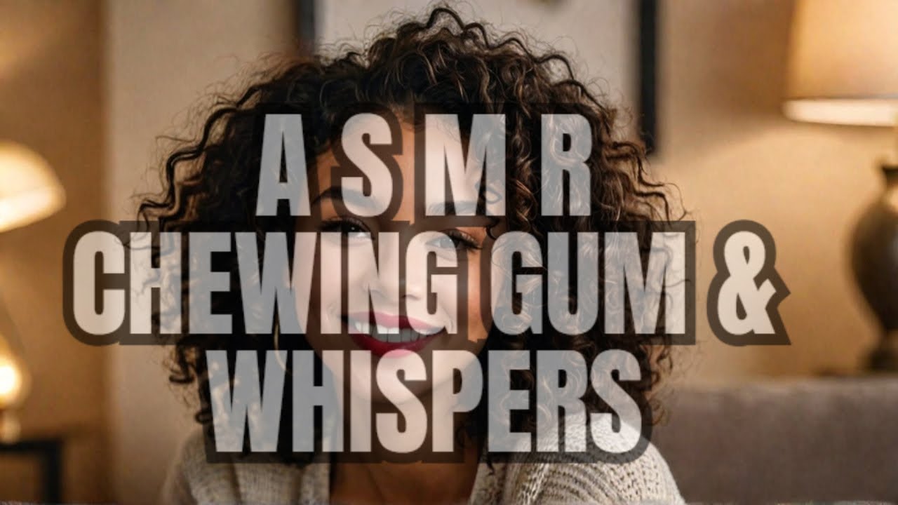 ASMR Chewing Gum Mouth Sounds and Storytelling Whispers (1J) - YouTube