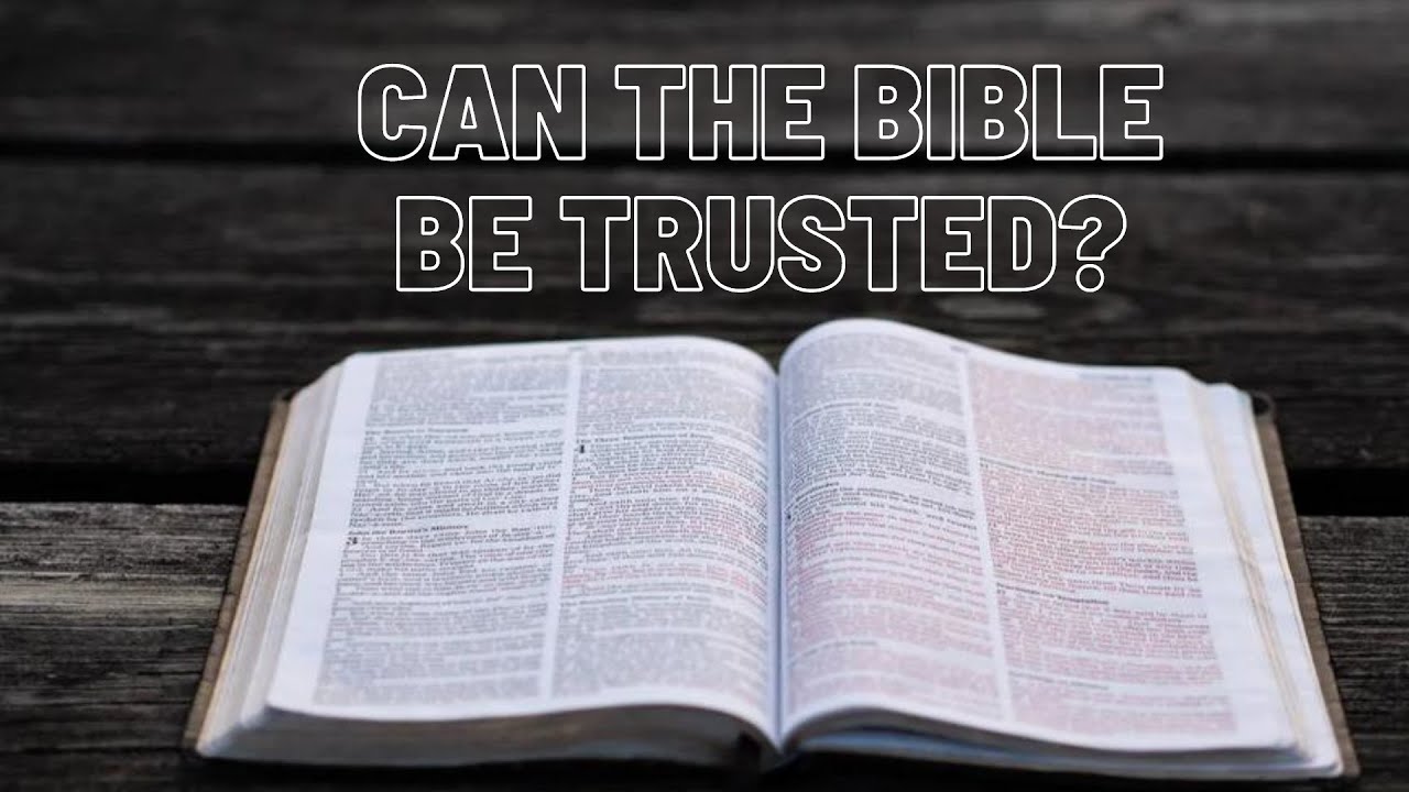 Can the Bible be Trusted? - YouTube
