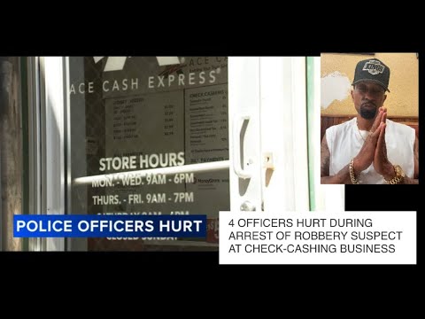 4 OFFICERS HURT DURING ARREST OF ROBBERY SUSPECT AT CHECK-CASHING ...