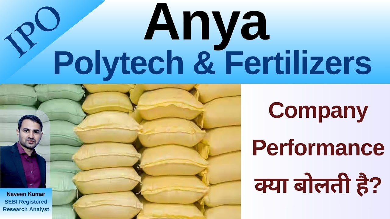Anya Polytech IPO | Anya Polytech & Fertilizers Limited Analysis | GMP ...
