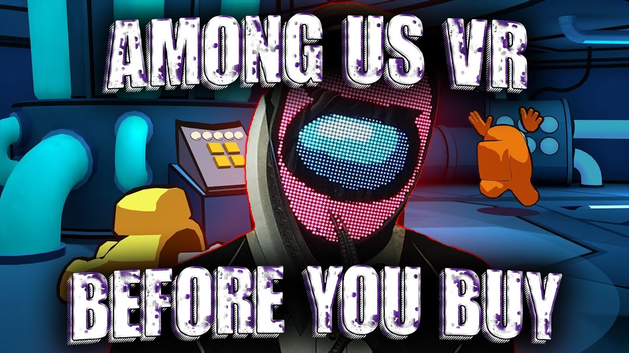 Among Us VR BEFORE YOU BUY! | Game Breakdown and Review - YouTube