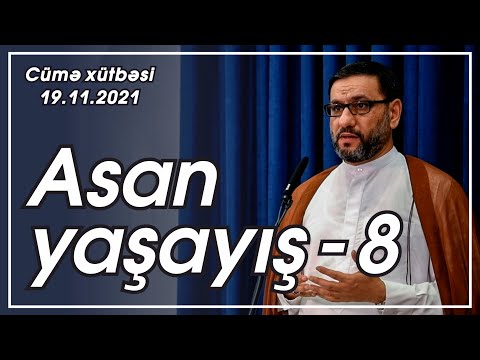 Hacı Şahin - Asan yaşayış - 8 (19.11.2021)