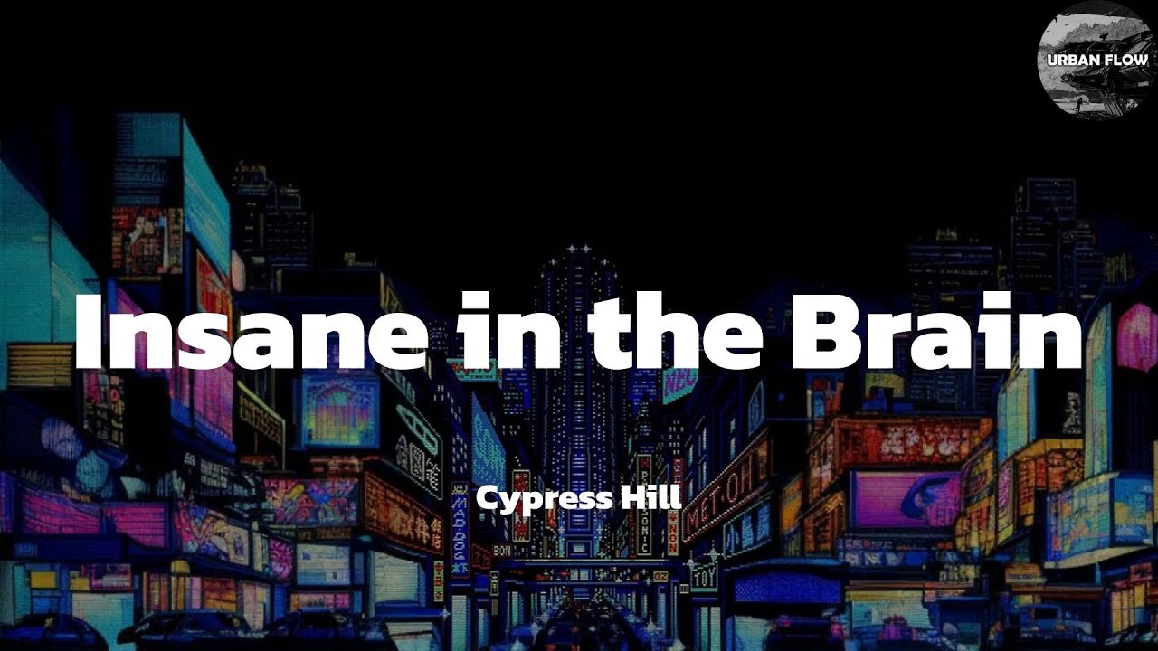 Cypress Hill - Insane in the Brain (lyric video) - YouTube