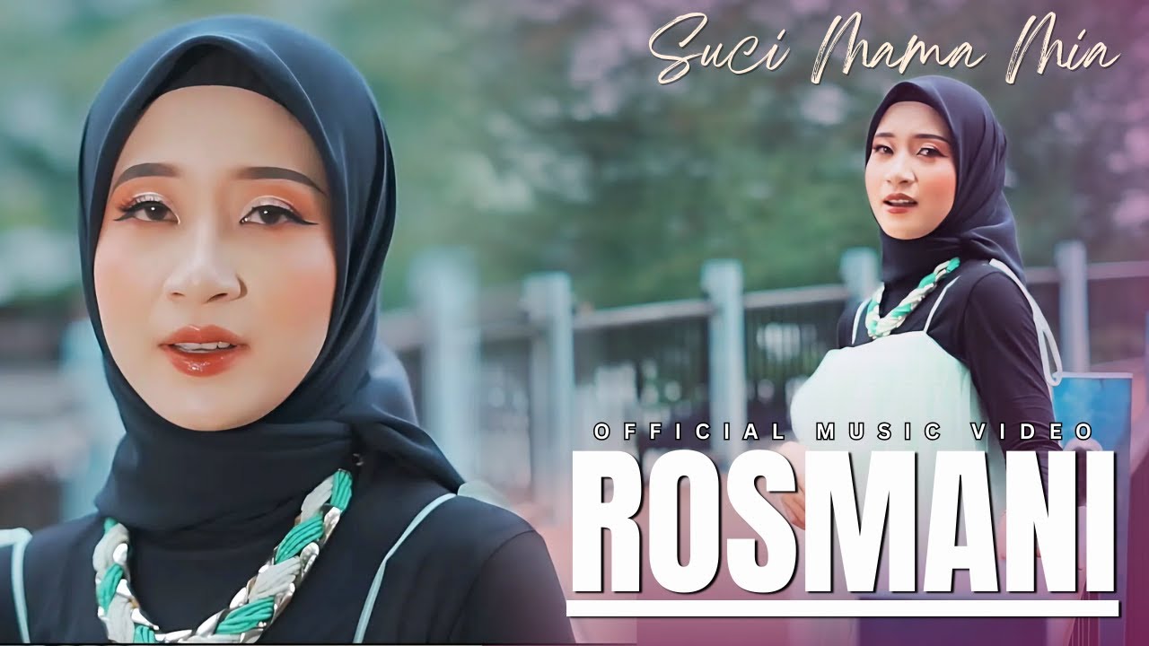 Suci Mama Mia - Rosmani (Official Music Video) - YouTube
