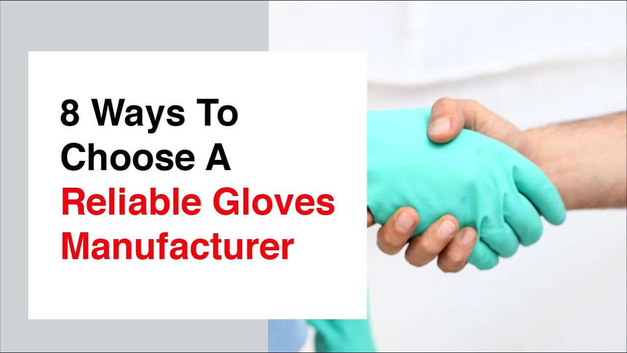 8 Ways To Choose A Reliable Gloves Manufacturer - YouTube