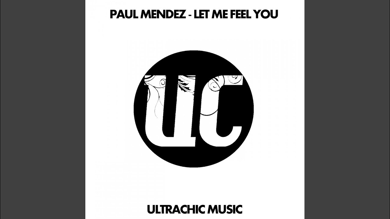 Let Me Feel You (Original Mix) - YouTube