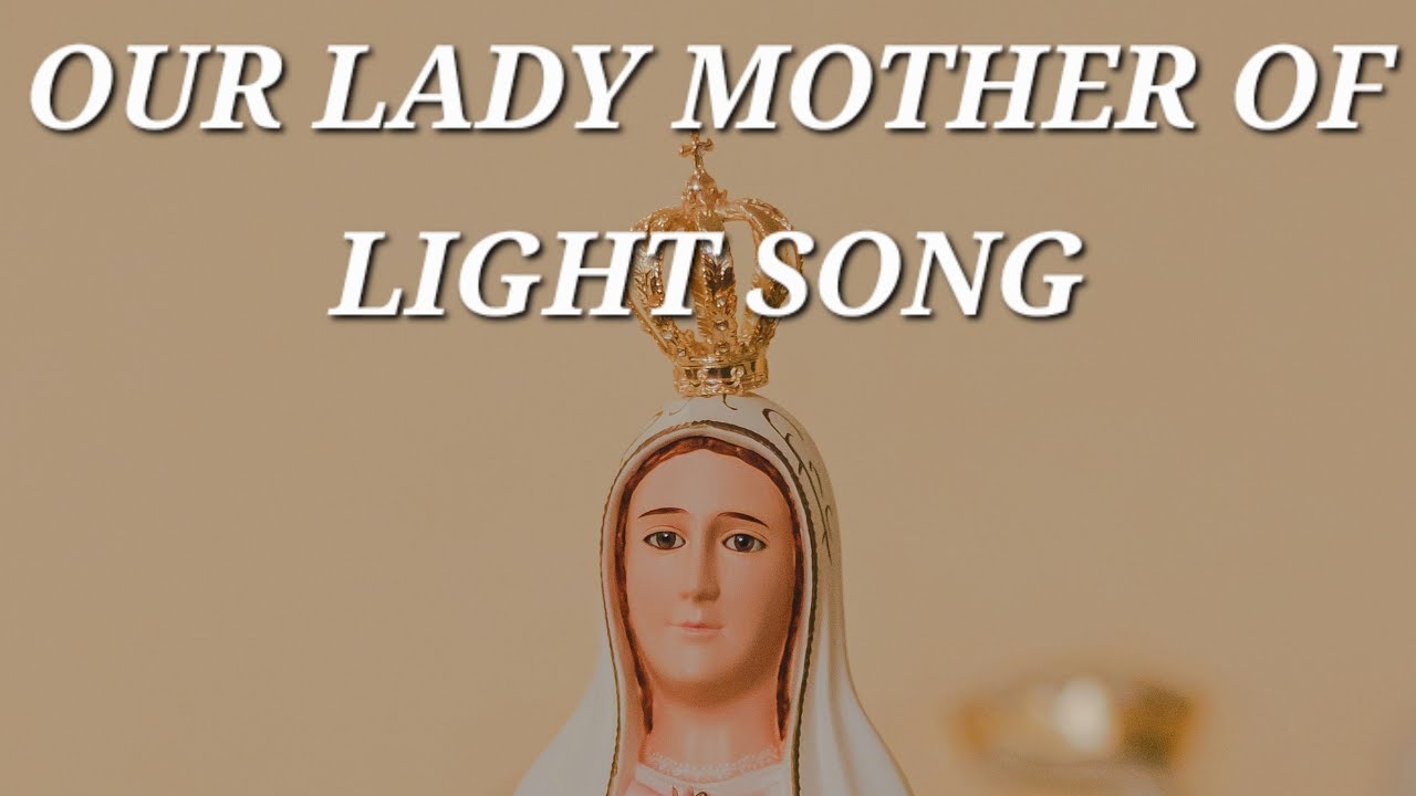 Our Lady Mother of Light – New Christian Devotional Song 2025 | Marian ...