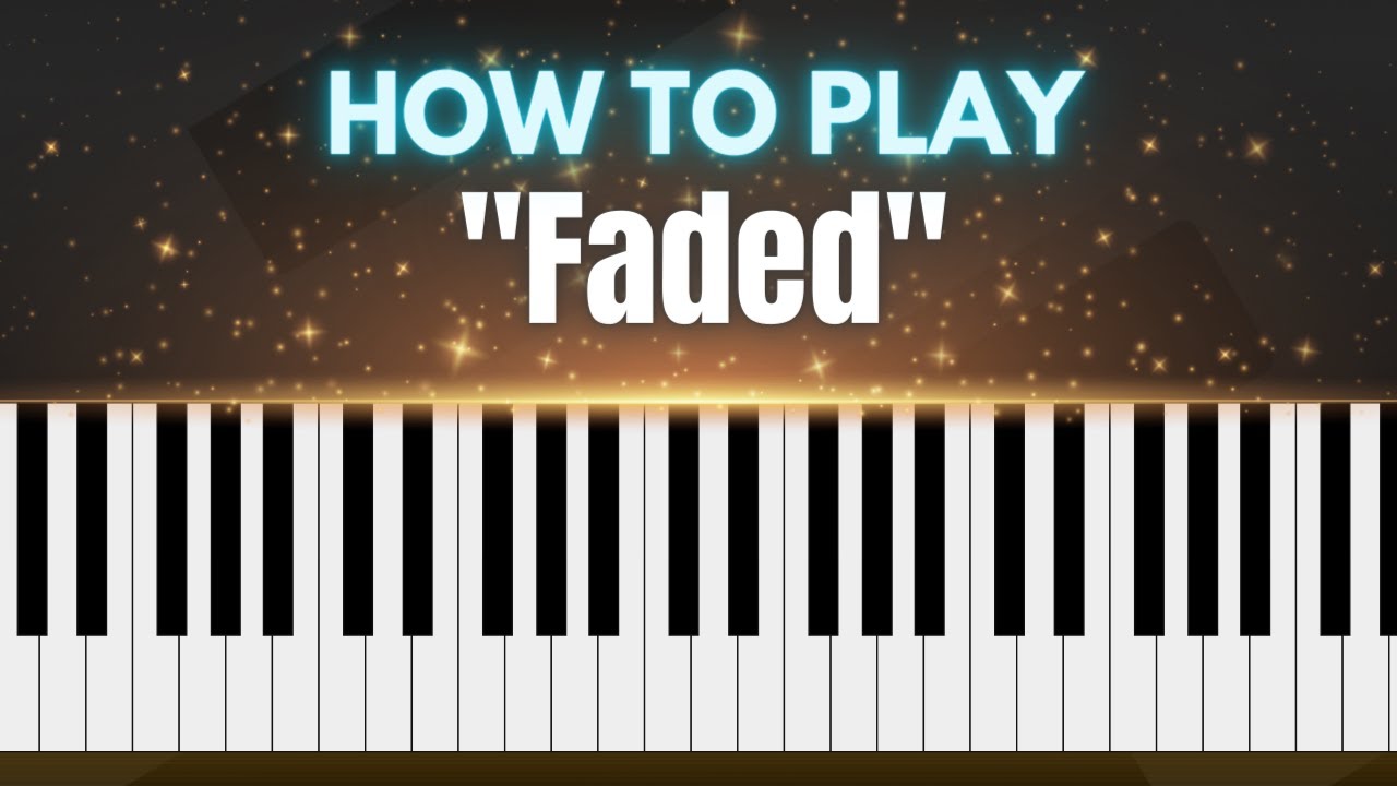 How to play "Faded" by Alan Walker - Easy Piano Tutorial - YouTube