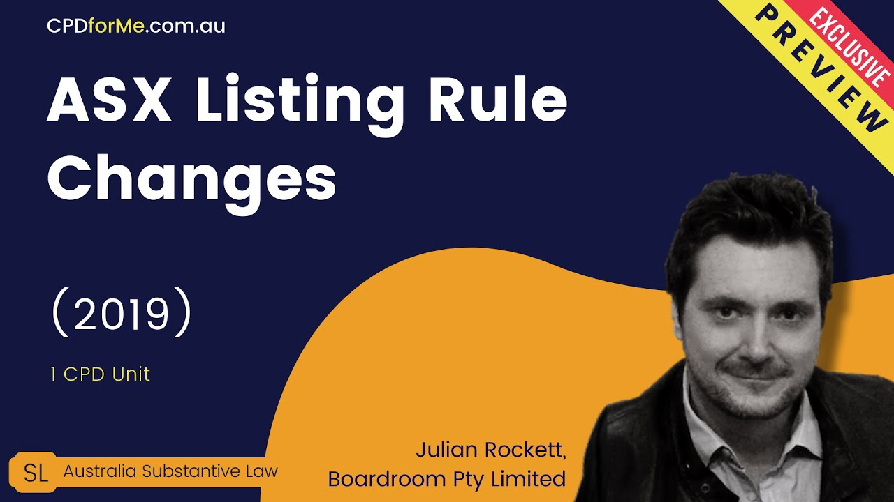 PREVIEW | ASX Listing Rule Changes (2019) - YouTube