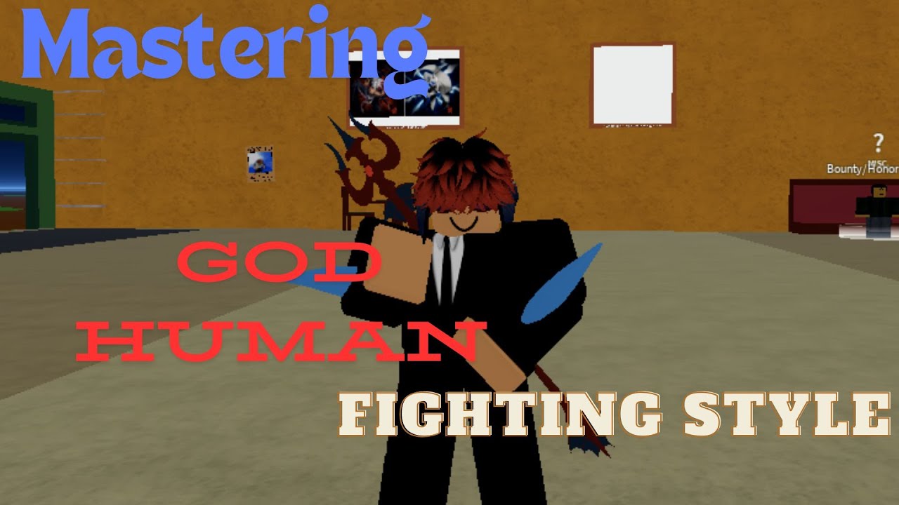 Mastering the God human fighting style! - YouTube