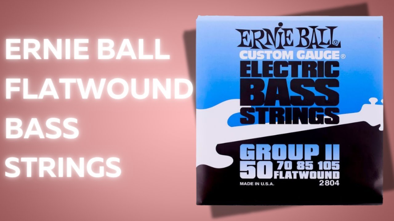 Ernie Ball Group III Flat wound Bass Guitar Strings - YouTube