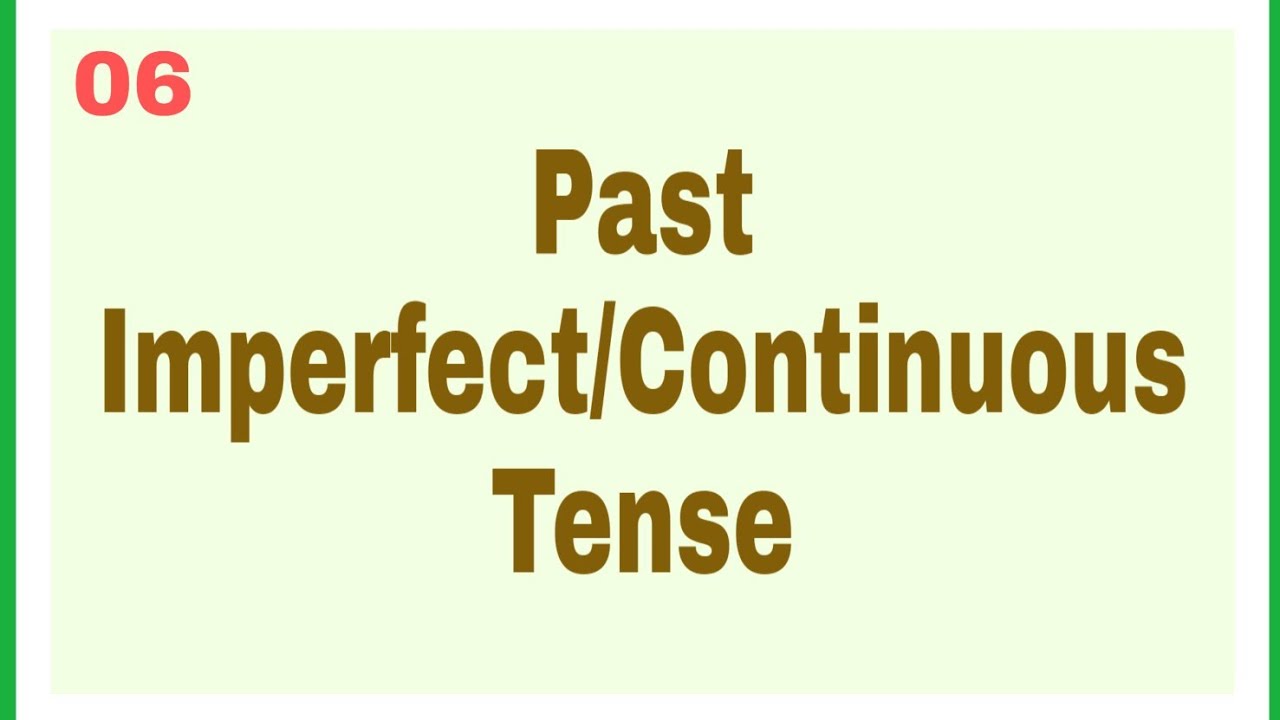Past Imperfect/continuous Tense| Tense: काल | Learn Tenses in English ...