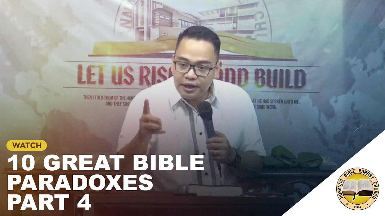 10 Great Bible Paradoxes (Part 4) | Ilocano Preaching - YouTube