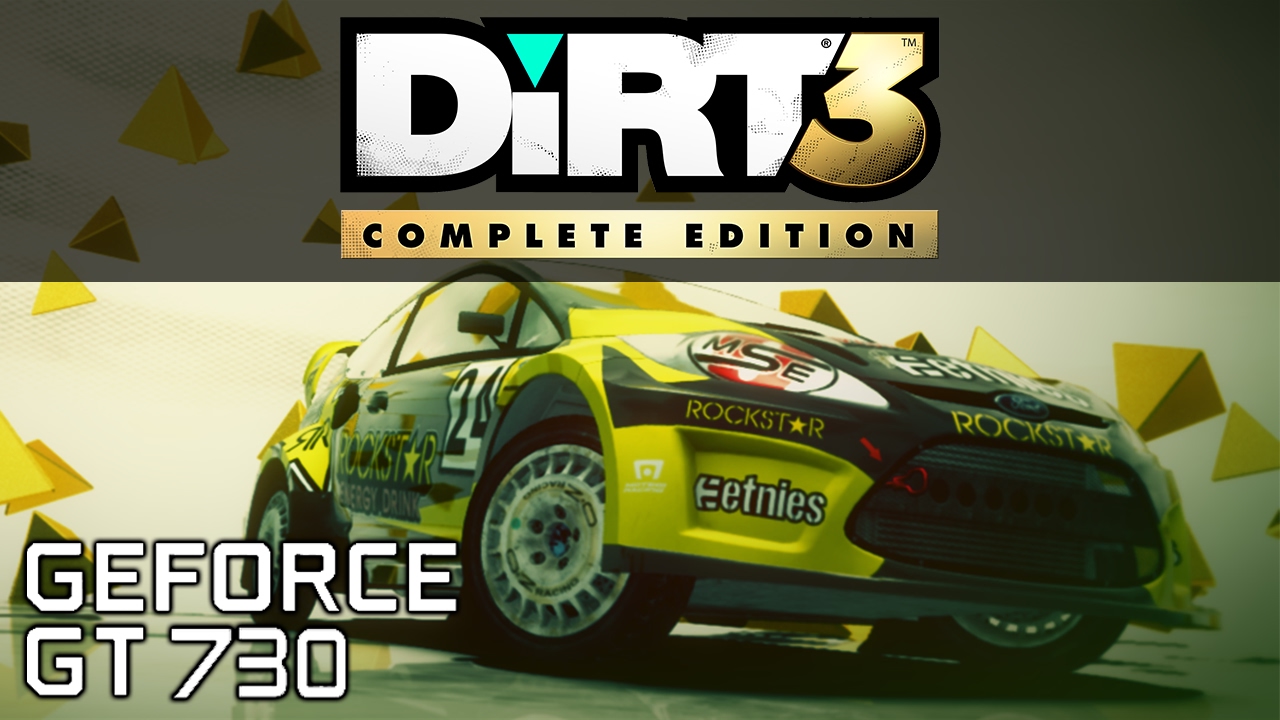 DiRT 3 Complete Edition Benchmark | GT 730 2GB - YouTube