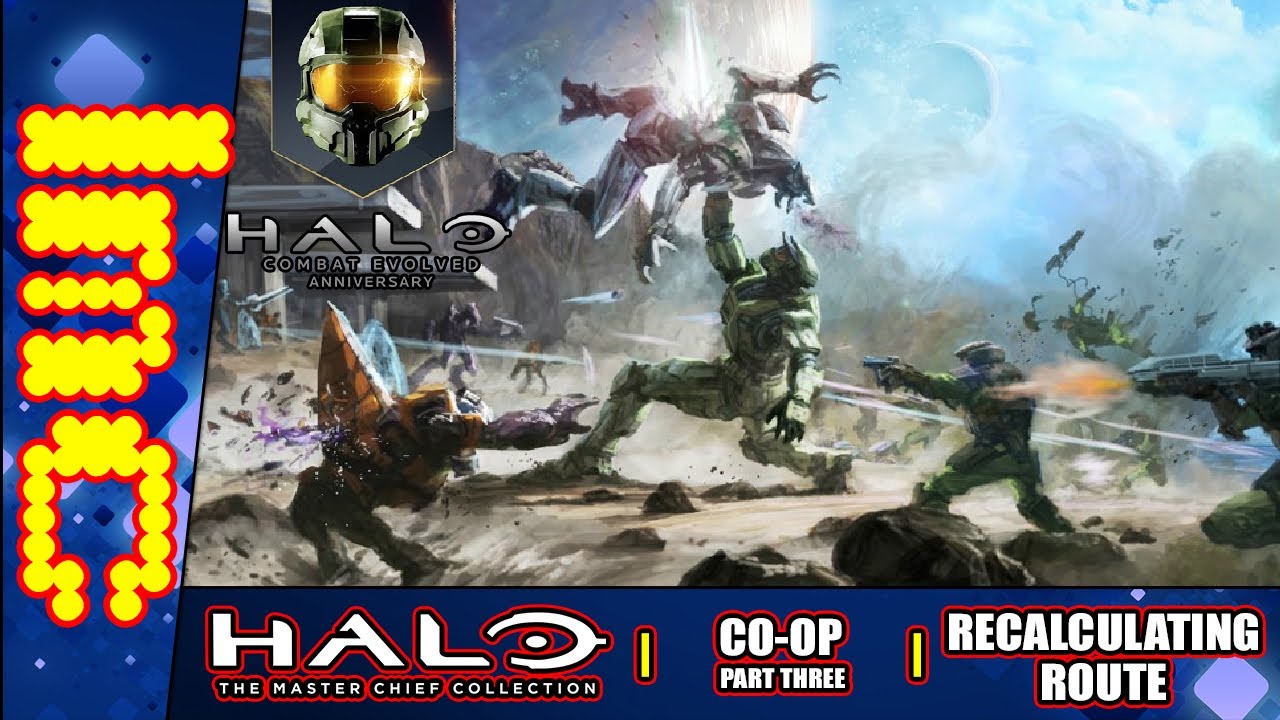 RECALCULATING ROUTE | Halo CE: Co-Op - Part 3 - YouTube